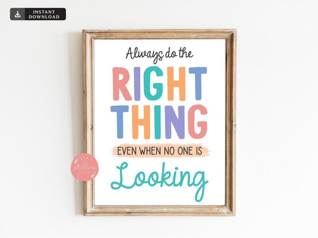 Do the Right Thing Even When No One is Looking Poster, School Counselor ...