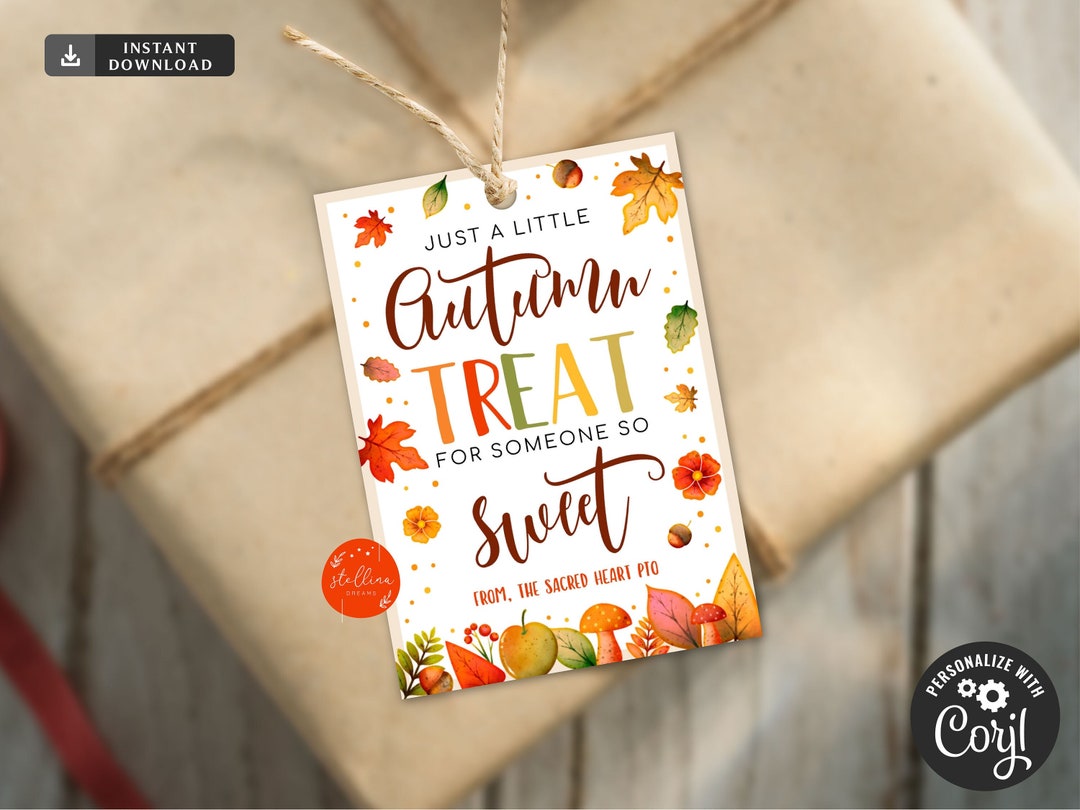 EDITABLE Fall Gift Tags, an Autumn Treat for Someone so Sweet, Nurse ...