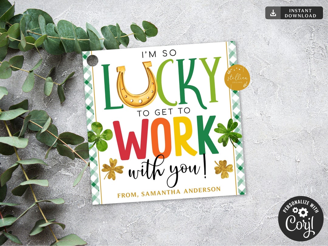 St. Patrick's Day Gift Tags, Office Coworker Staff, Editable Lucky to ...