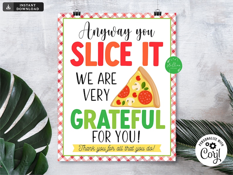 Pizza Appreciation Sign: Grateful Staff, Nurse Employee Gift (PRINTABLE ...