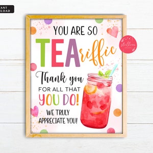 You're Tea-riffic! Iced Tea Appreciation Sign Printable, School Pto Pta ...