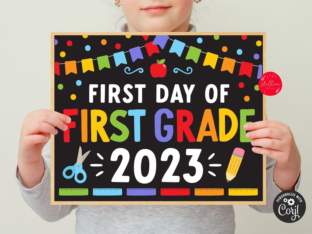 First Day of First Grade 2023 Printable Back to School Chalkboard Sign ...