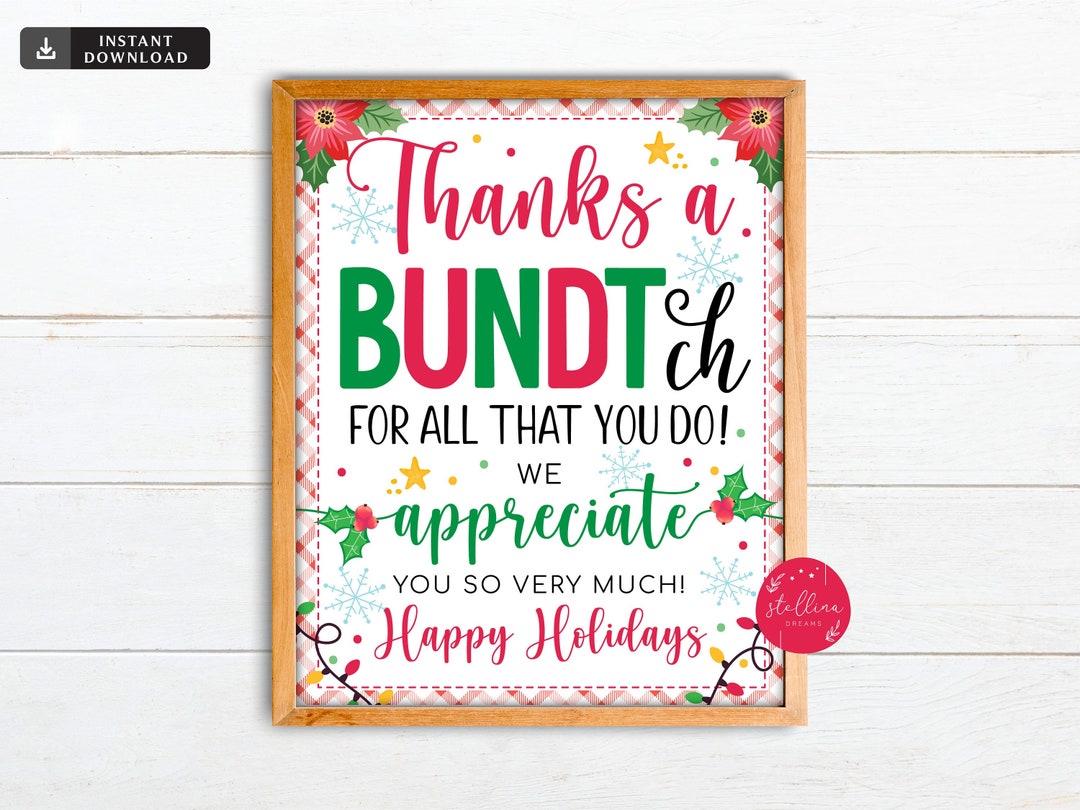 Printable Christmas Bundt Cake Sign, Thanks a Bundtch for All You Do ...