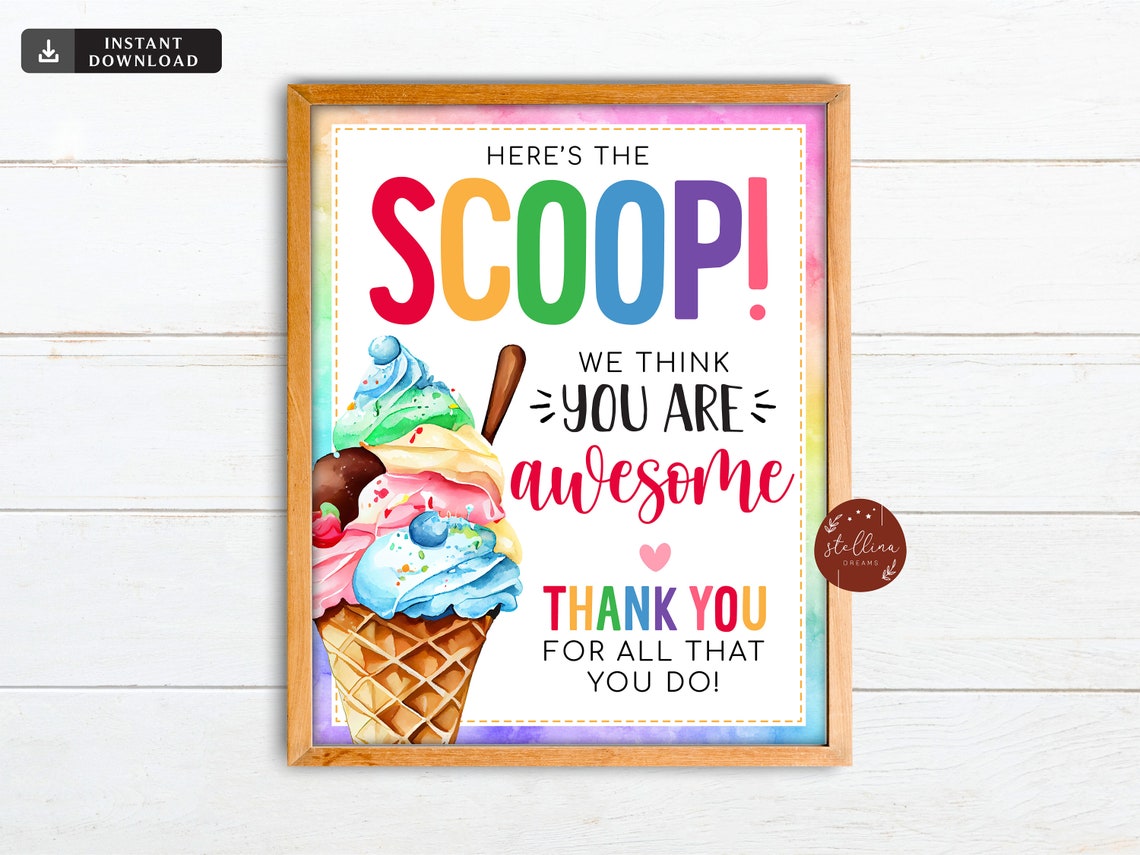 INSTANT DOWNLOAD Ice Cream Appreciation Sign Here's the Scoop You're ...