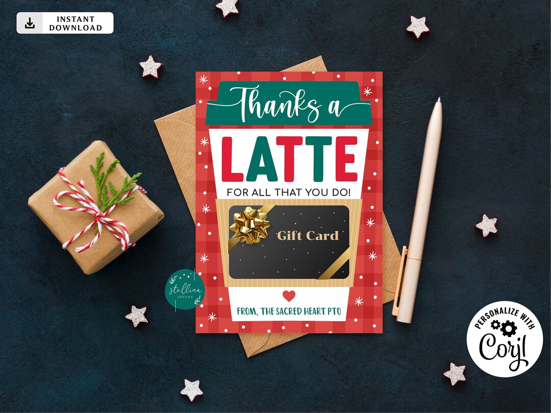 EDITABLE Christmas Coffee Gift Card, Thanks a Latte Holiday Gift Card ...