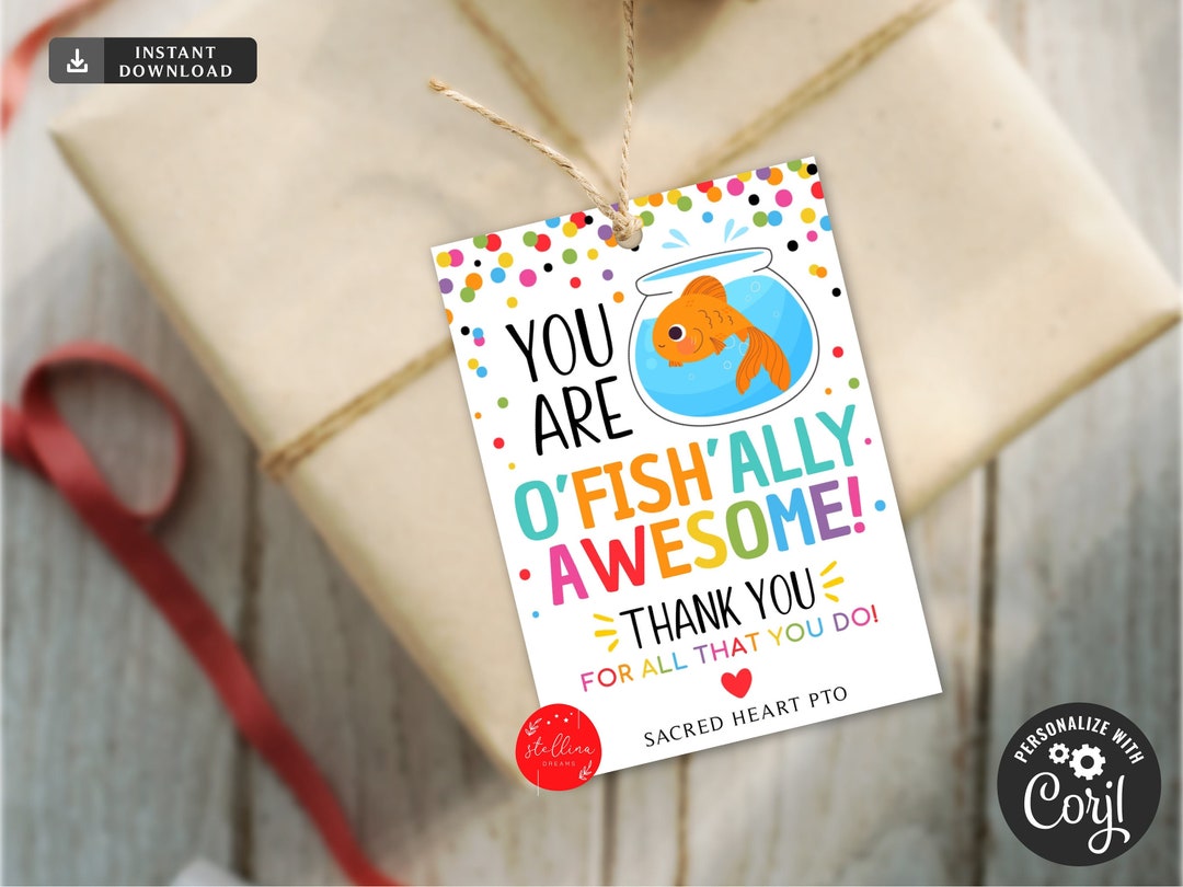 Goldfish Gift Tags, You Are O'fish'ally Awesome, Teacher Appreciation ...