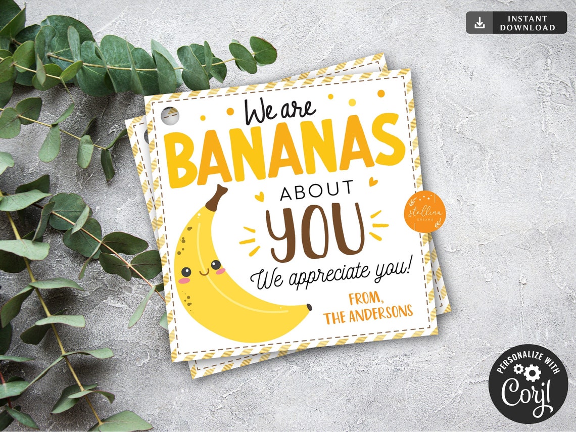 EDITABLE Banana Gift Tags, Fruit Treat Label, Bananas About You Thank ...