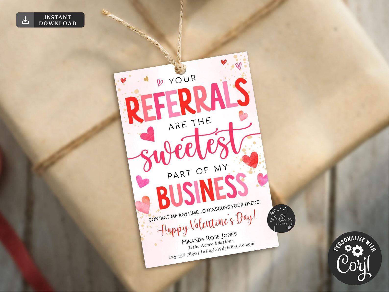 EDITABLE Valentine Realtor Gift Tags, You and Referrals Sweetest Part ...