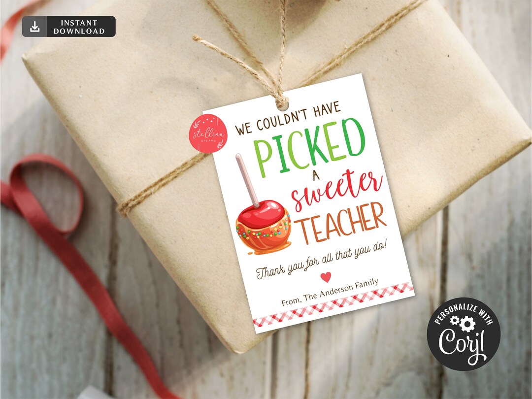 EDITABLE Teacher Gift Tags, Apple Couldn't Have Picked a Sweeter ...