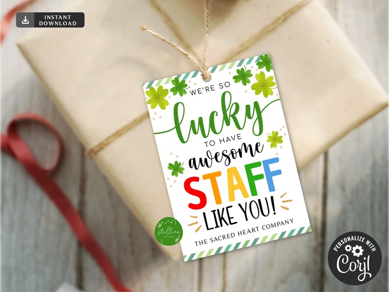 EDITABLE St. Patrick's Day Gift Tags Lucky to Have Staff Like You ...