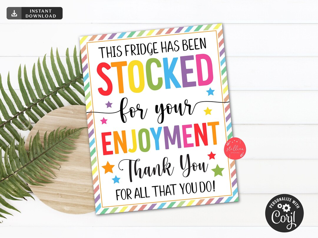 The Fridge Has Been Stocked for Your Enjoyment Sign, Appreciation Week ...