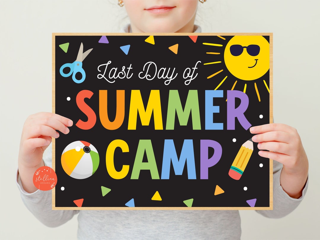 INSTANT DOWNLOAD Last Day of Summer Camp Sign Printable Instant ...