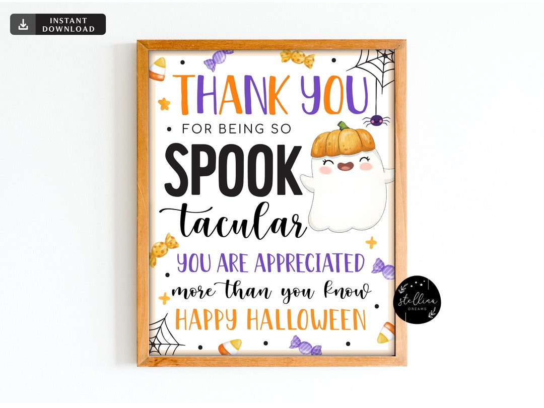 Halloween Sign, Thanks for Being Spooktacular, Fall Appreciation Party ...