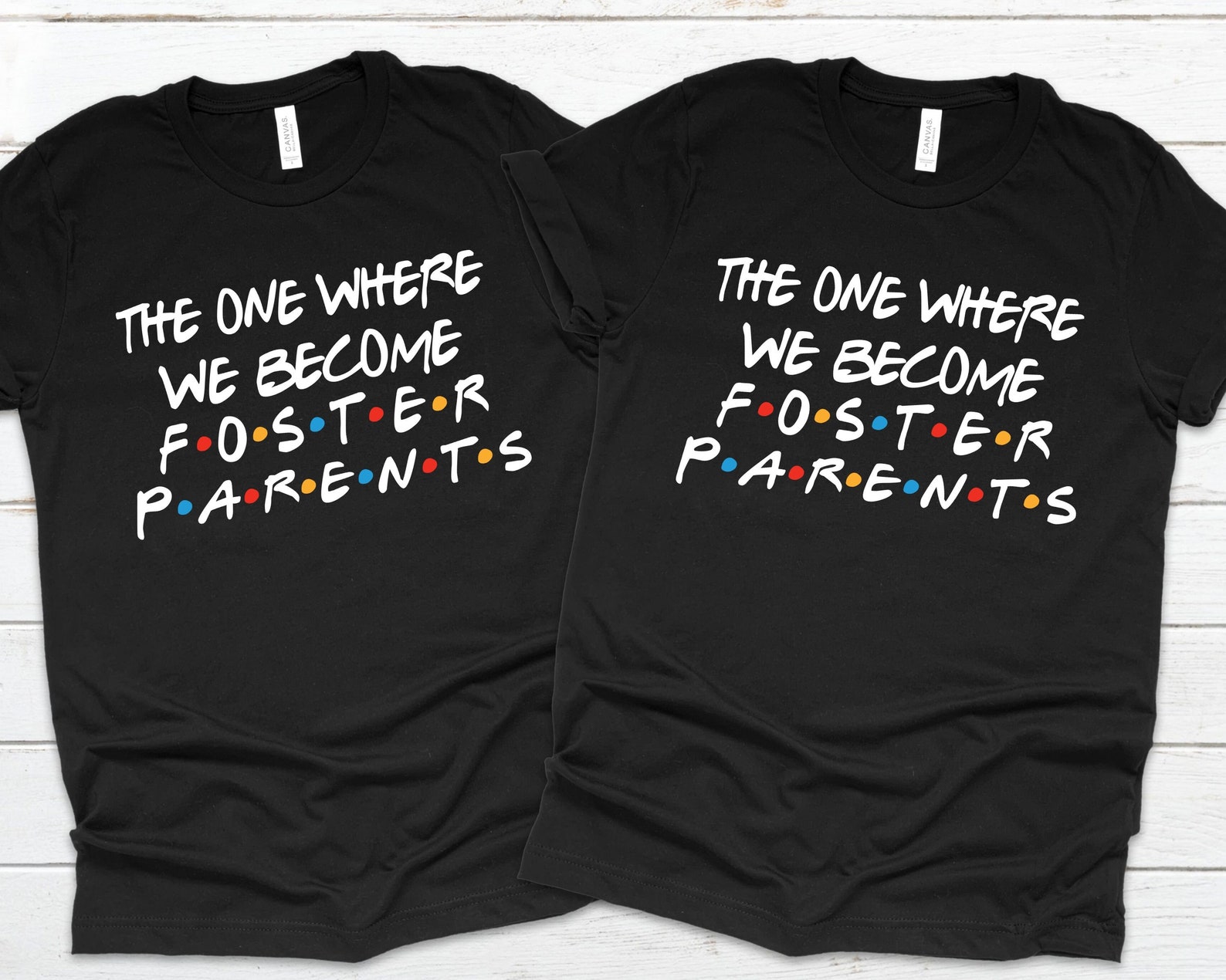 The One Where We Become Foster Parents Tee Foster Parent - Etsy