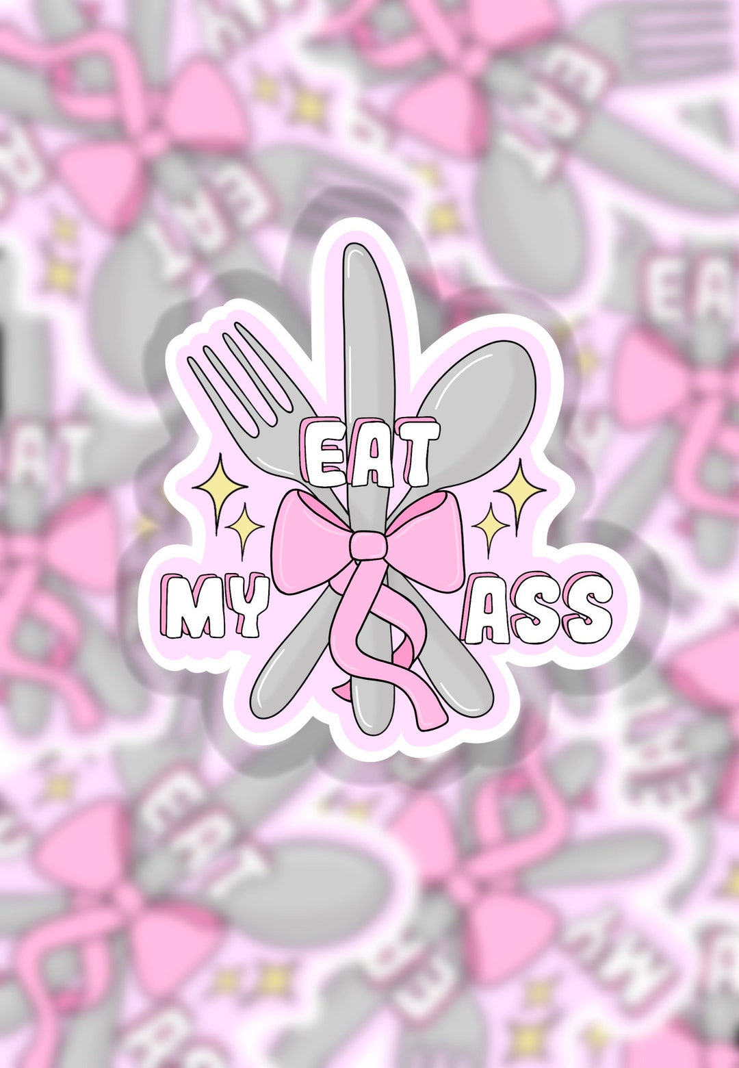 Eat My Ass Sticker Adult Stickers Kinky Stickers Funny Stickers