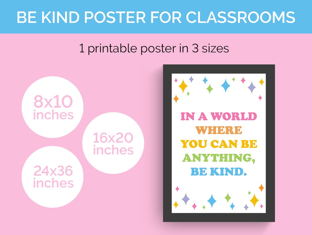 In a World Where You Can Be Anything Be Kind - Printable Poster, 3 ...