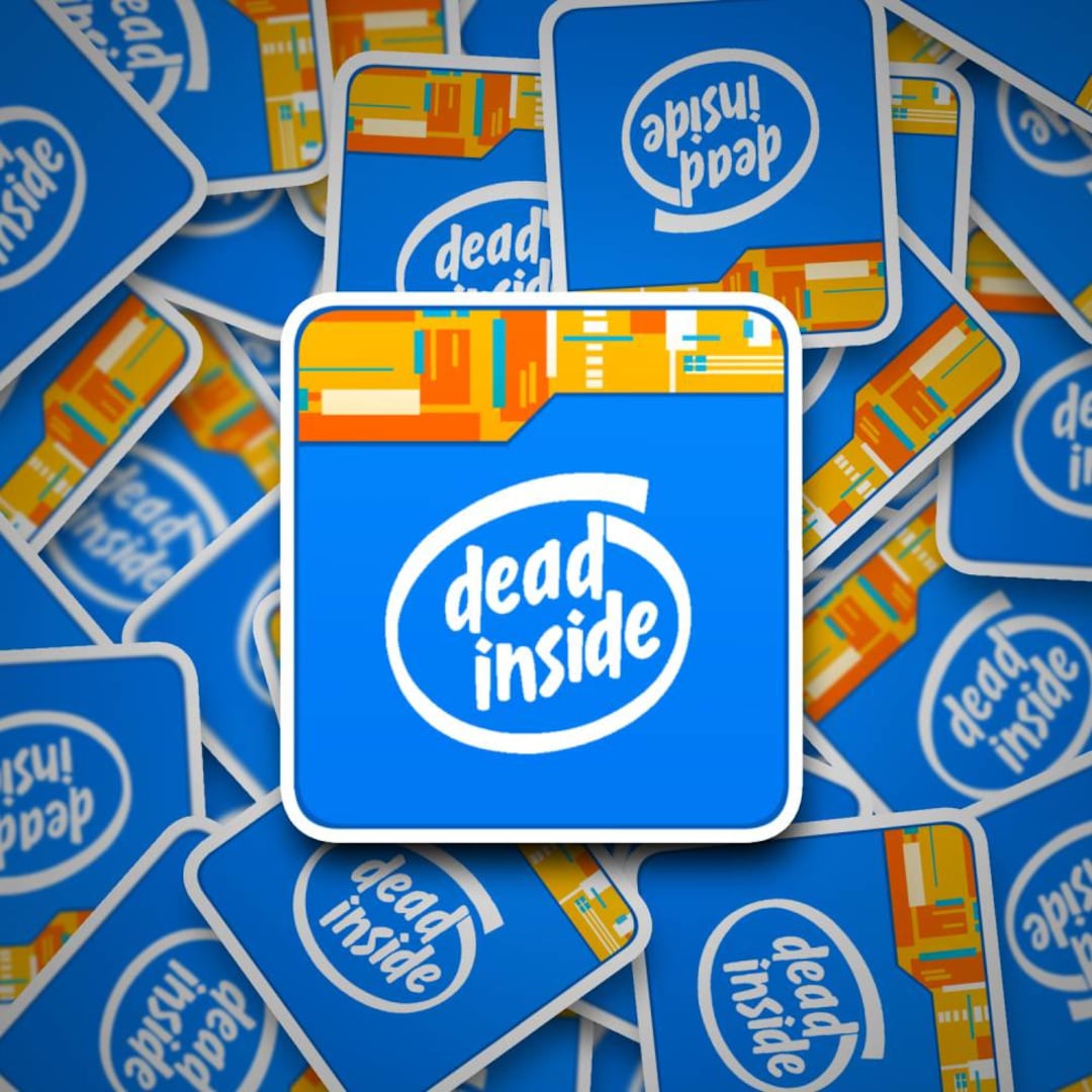 Dead Inside Intel Funny Sticker, Nerd Sticker, Computer Sticker, Laptop ...