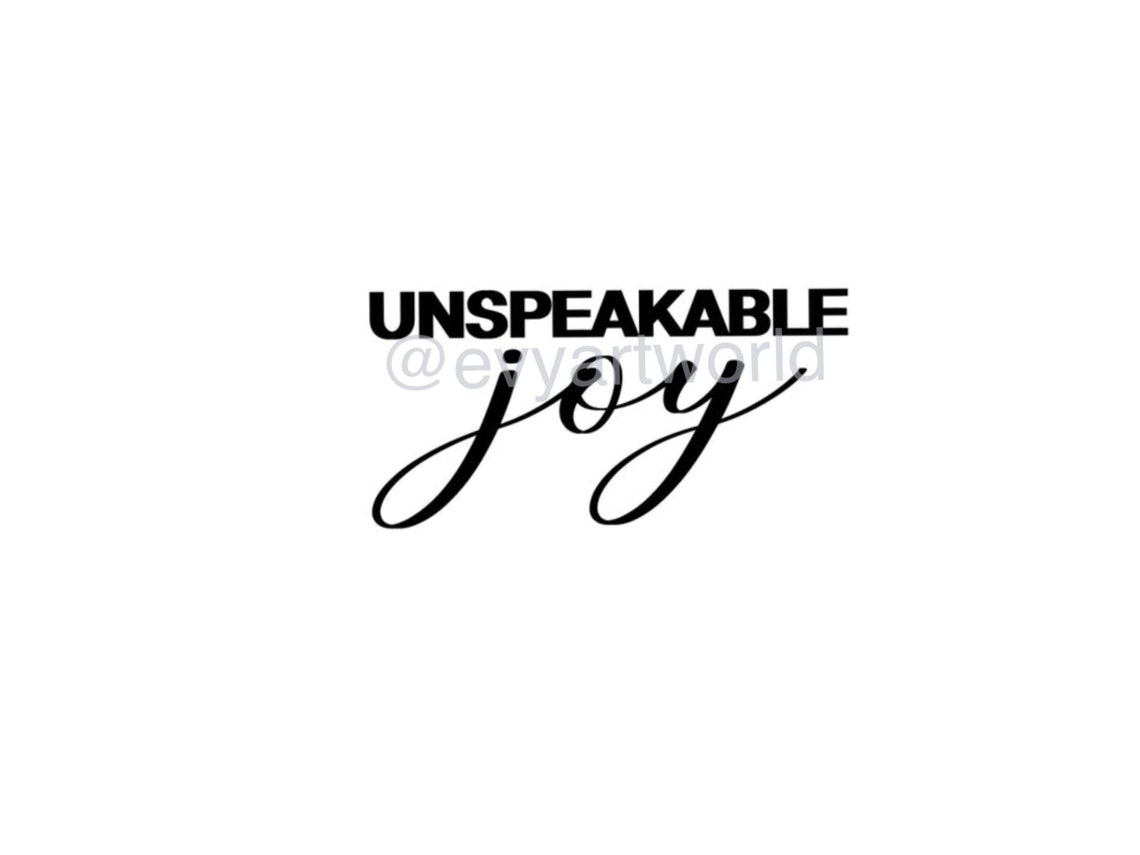 Unspeakable Joy With Banner Svg, Png, Jpeg, Pdf Cut File, Poster ...