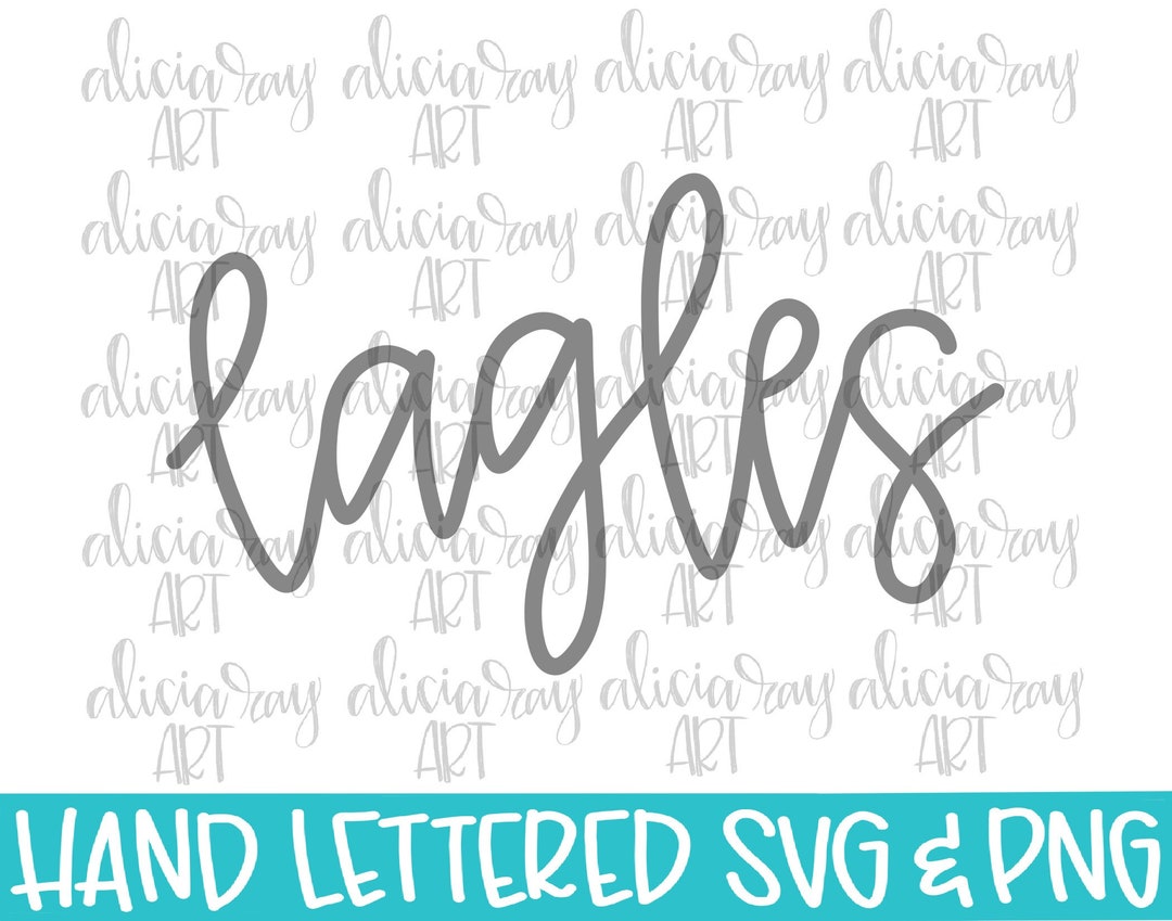 Eagles Hand Lettered SVG PNG File | Mascot School Spirit | Hand Drawn ...