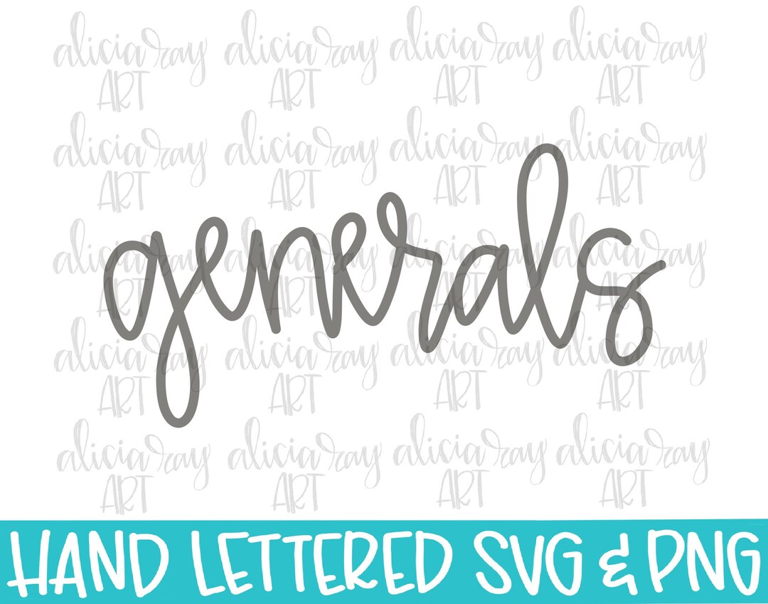 Generals Hand Lettered SVG PNG File | Mascot School Spirit | Hand Drawn ...