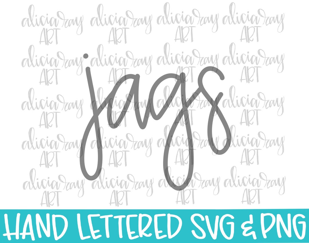 Jags Hand Lettered SVG PNG File | Mascot School Spirit | Hand Drawn ...