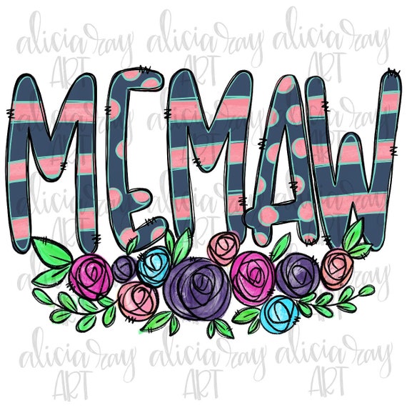 Drawing & Illustration Being a MeMaw PNG Digital File Sublimation ...