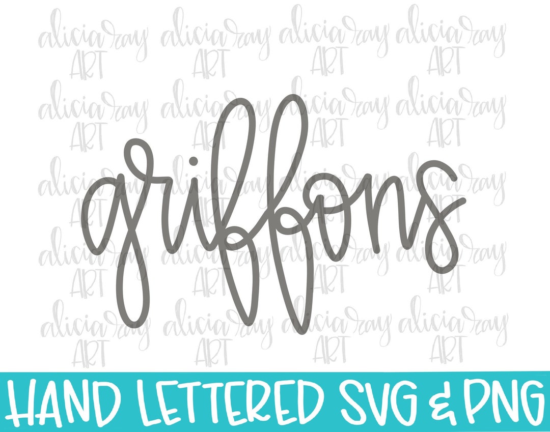 Griffons Hand Lettered SVG PNG File | Mascot School Spirit | Hand Drawn ...