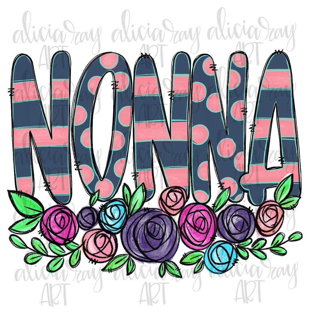 Nonna Sublimation Design | Mother's Day | Hand Drawn | Grandmother ...