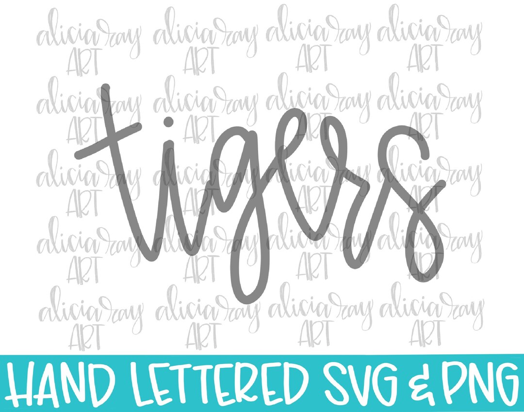 Tigers Hand Lettered SVG PNG File | Mascot Cut File | Hand Drawn Sport ...