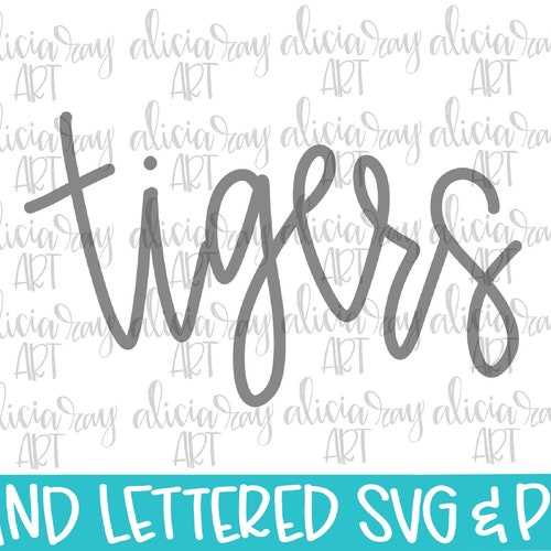 Tigers Hand Lettered SVG PNG File Mascot Cut File Hand | Etsy