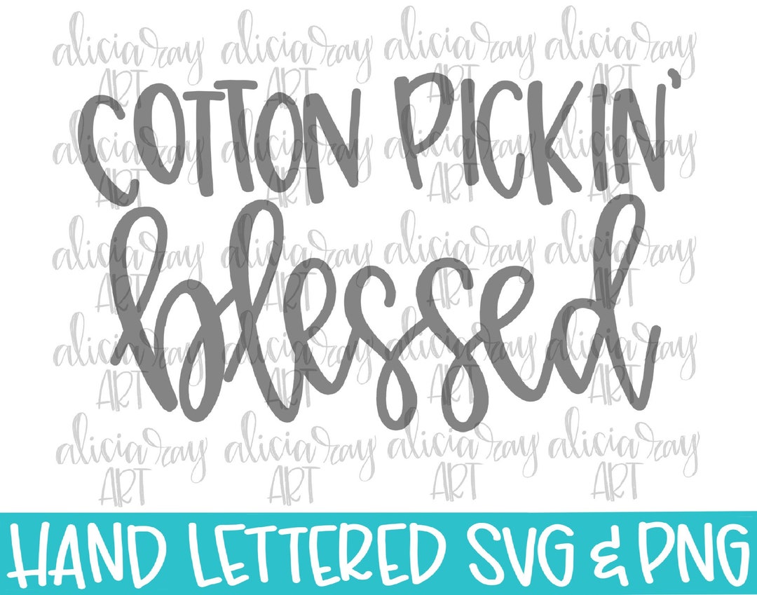 Fall Hand Lettered Svg Png File Cotton Pickin Blessed Fall Hand