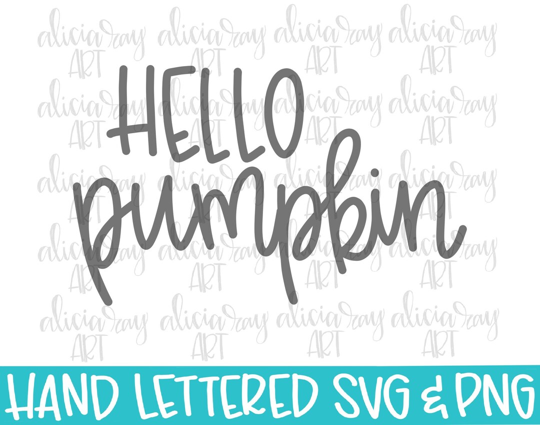 Hello Pumpkin Hand Lettered SVG PNG File | Hand Drawn Script Cut File ...