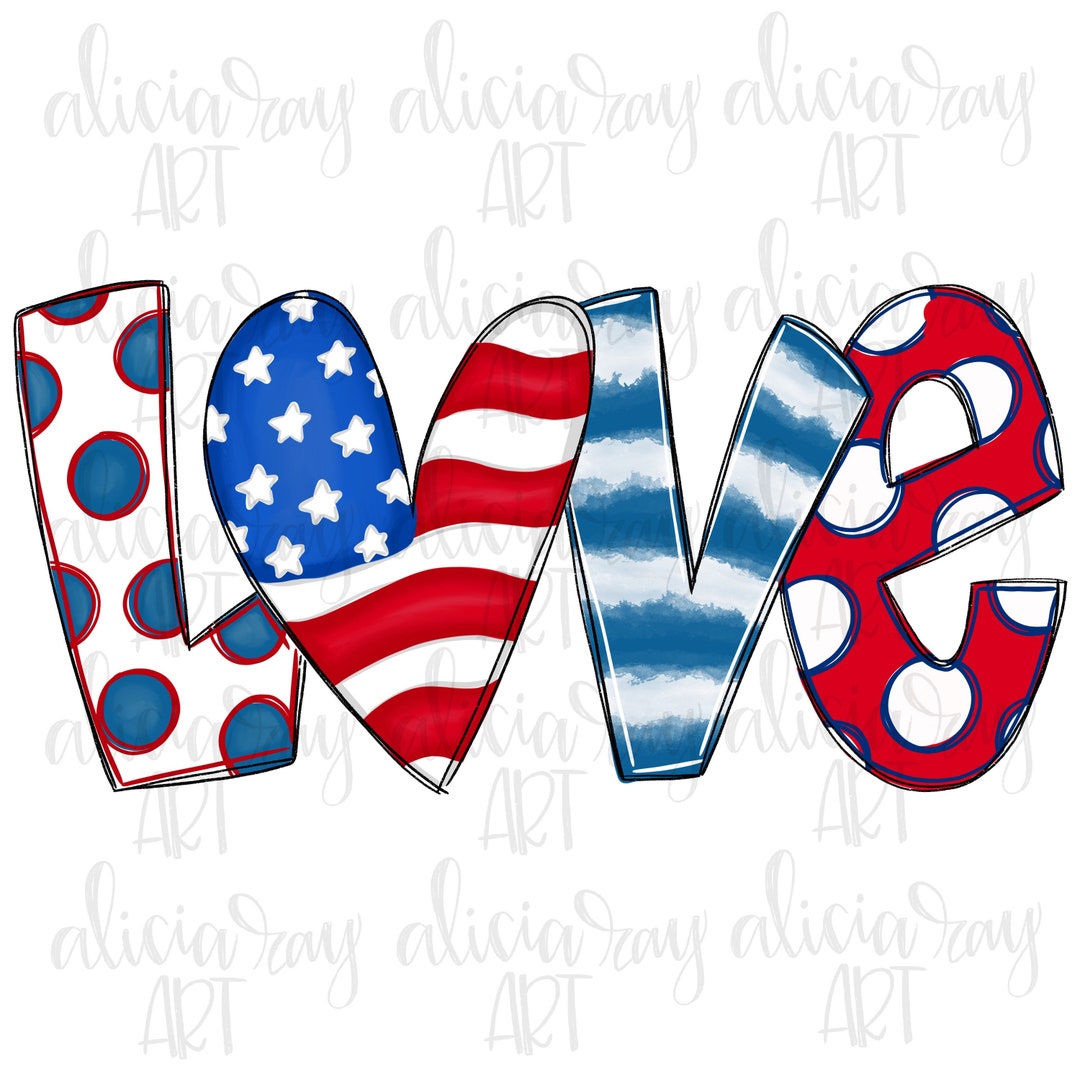 Patriotic Love PNG | Sublimation Design | American Flag | July Fourth ...