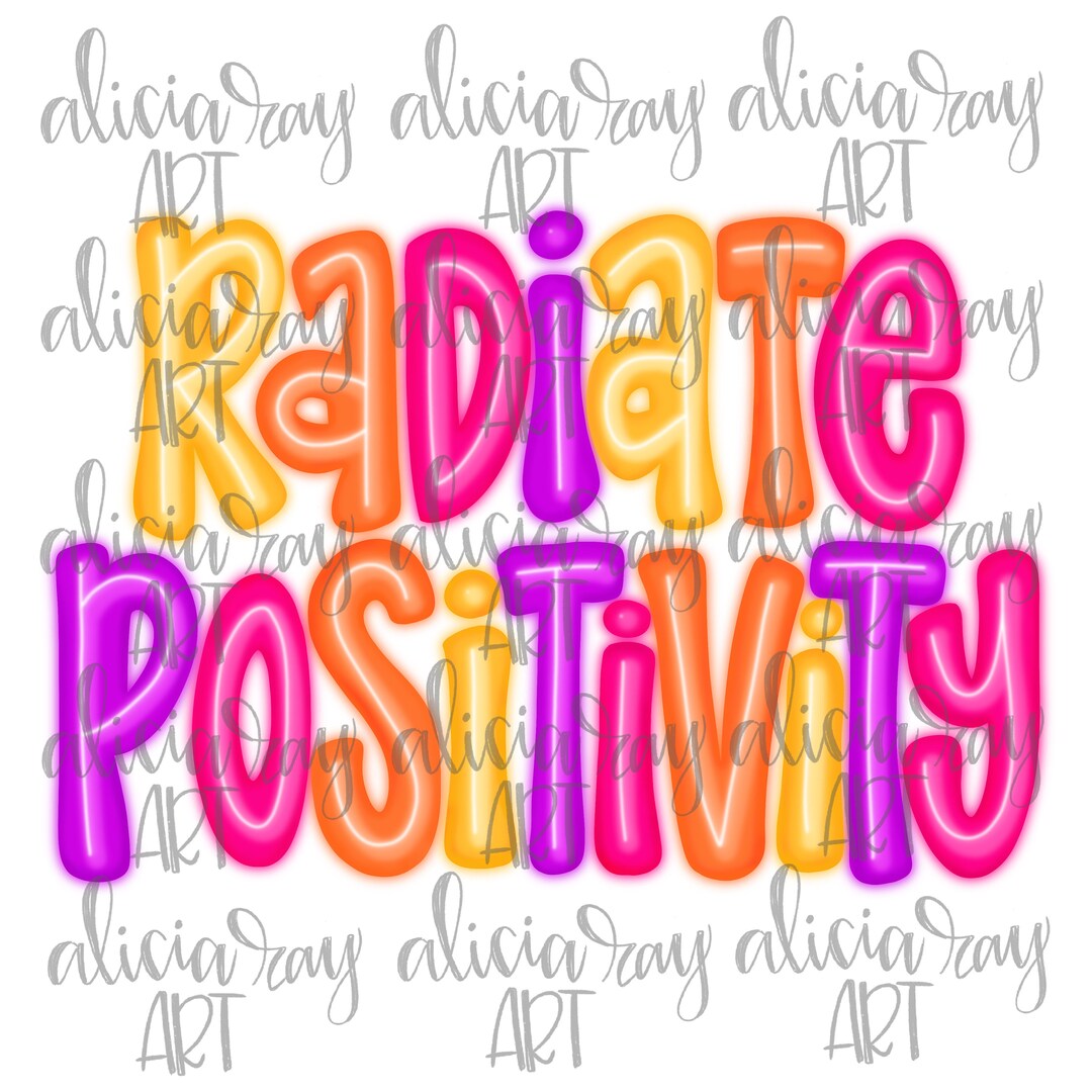 Radiate Positivity Sublimation Design | Hand Drawn PNG | Digital File ...