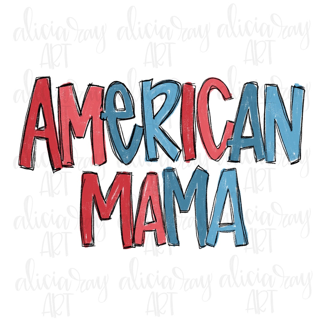 American Mama Sublimation Design | Hand Drawn PNG Design | Digital File ...