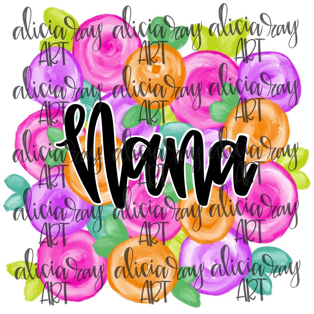 Nana Sublimation Design | Mother's Day | Hand Drawn | Nana Sublimation PNG | Digital Download ...