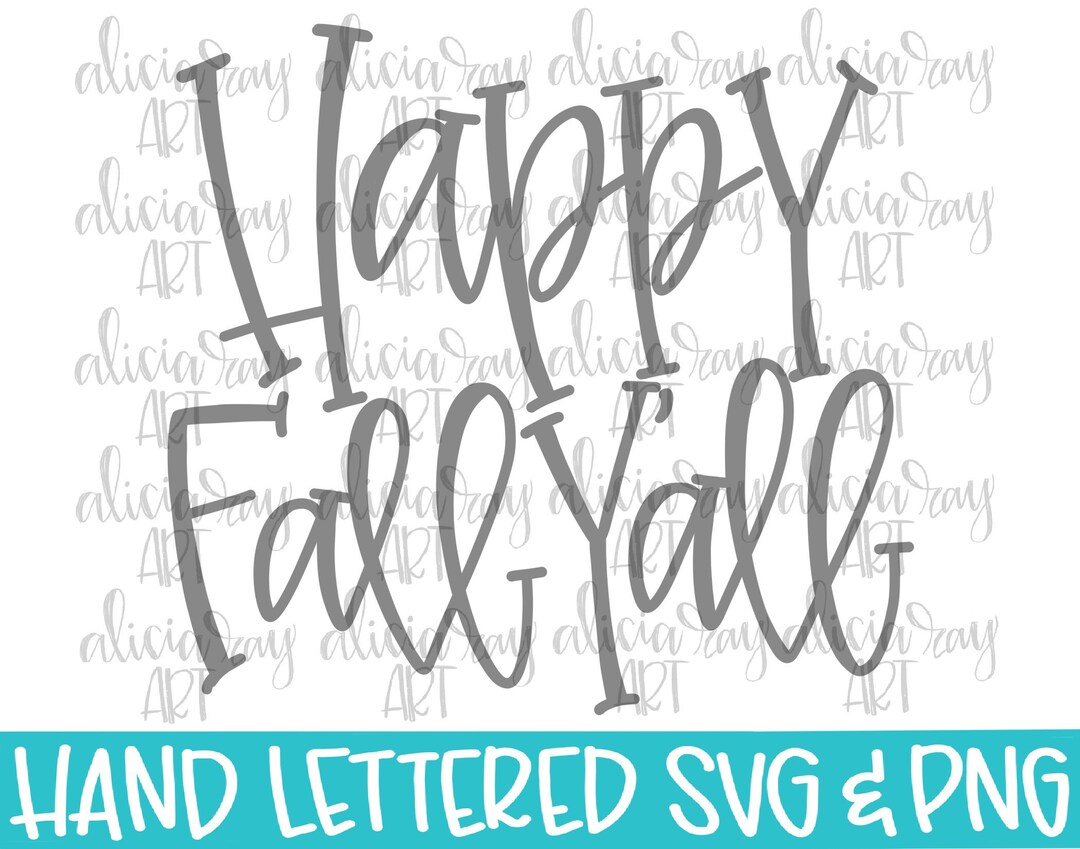 Happy Fall Y'all Hand Lettered SVG PNG File | Fall Hand Drawn Script ...
