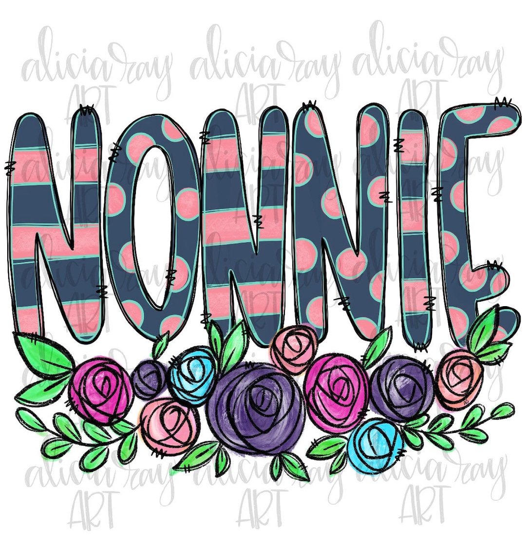Nonnie Sublimation Design | Mother's Day | Hand Drawn | Grandmother ...