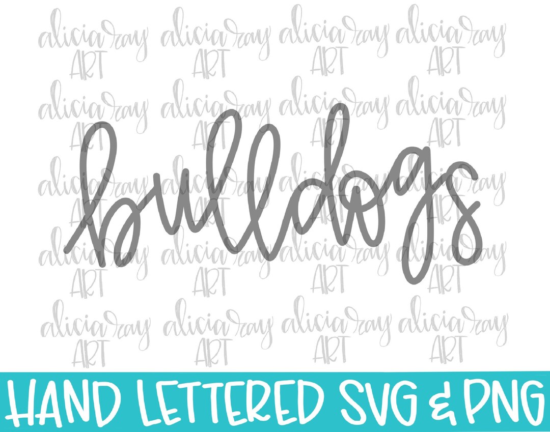 Bulldogs Hand Lettered SVG PNG File | Mascot Cut File | Hand Drawn ...