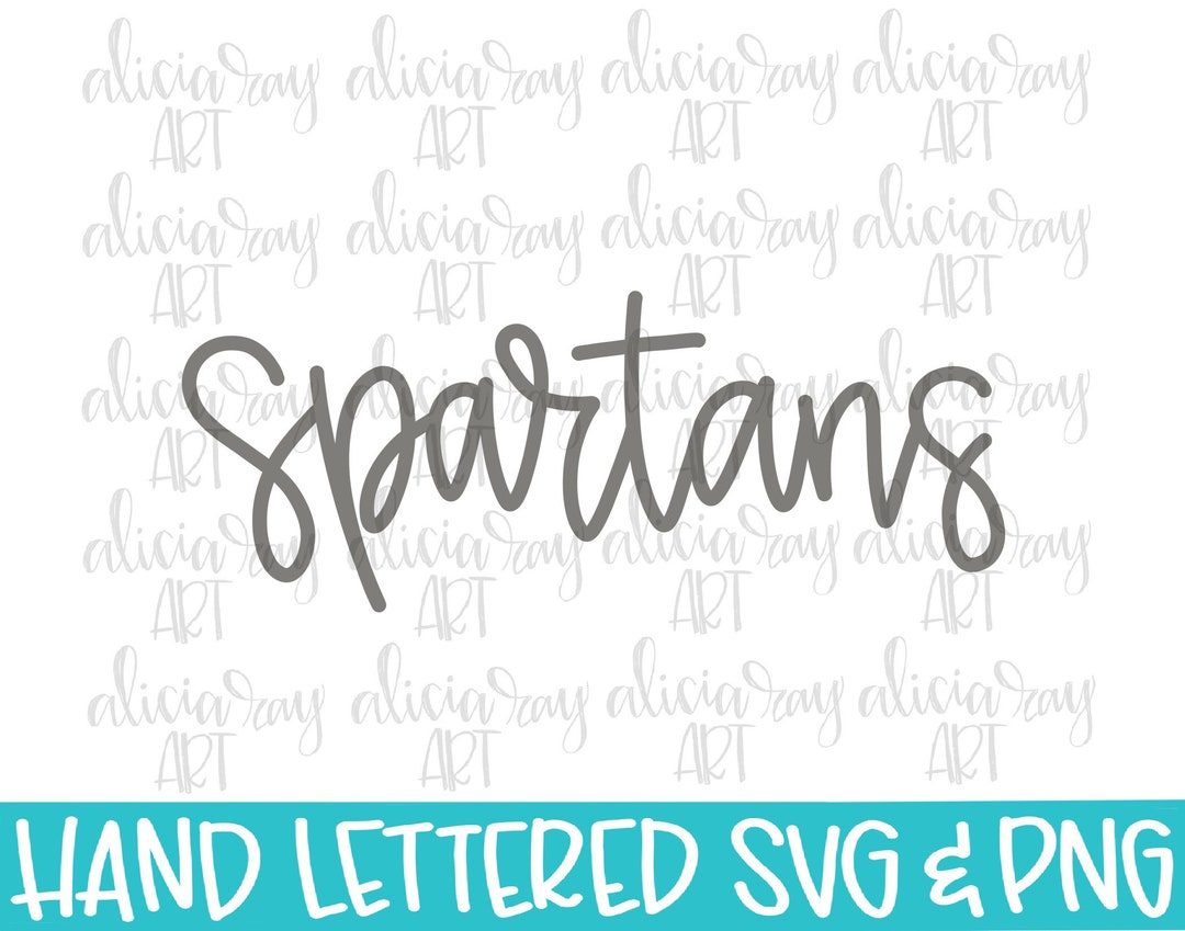 Spartans Hand Lettered SVG PNG File | Mascot School Spirit | Hand Drawn ...