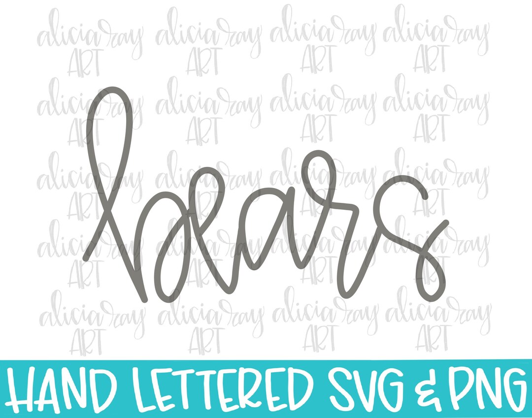 Bears Hand Lettered SVG PNG File | Mascot School Spirit | Hand Drawn ...