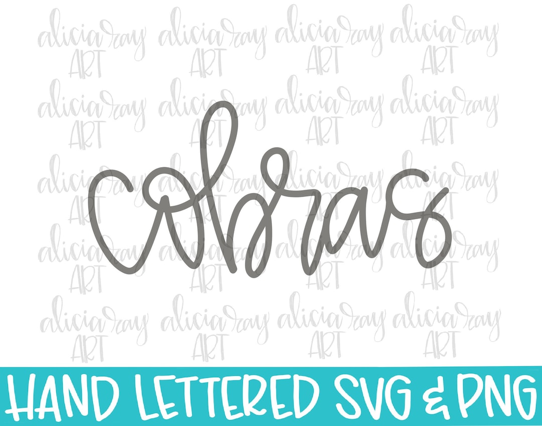Cobras Hand Lettered SVG PNG File | Mascot School Spirit | Hand Drawn ...