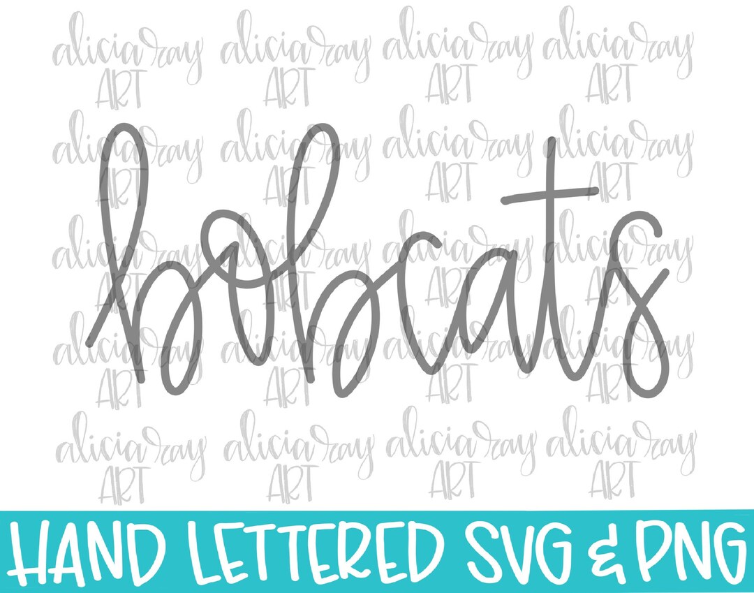 Bobcats Hand Lettered SVG PNG File | Mascot Cut File | Hand Drawn Sport ...
