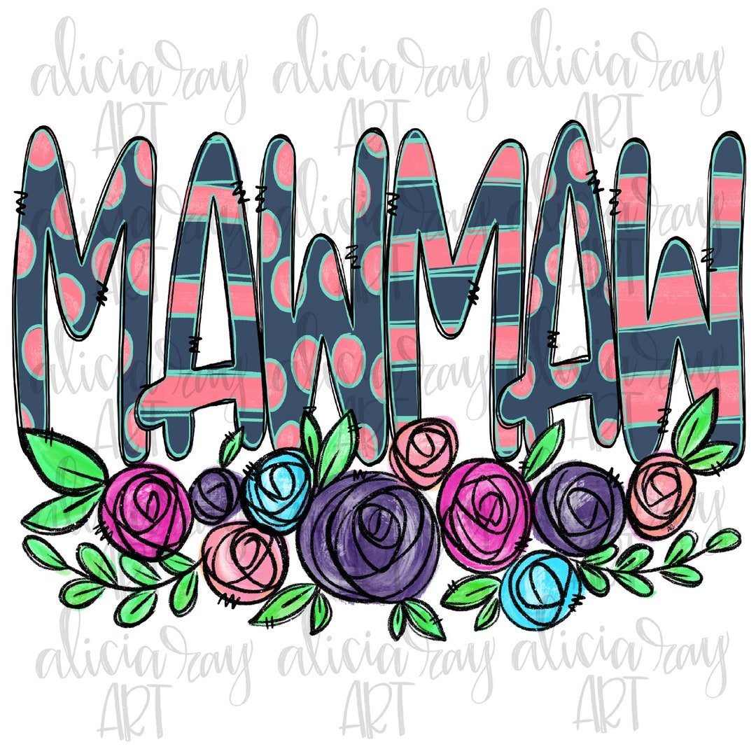 Mawmaw Sublimation Design | Mother's Day | Hand Drawn | Grandmother ...