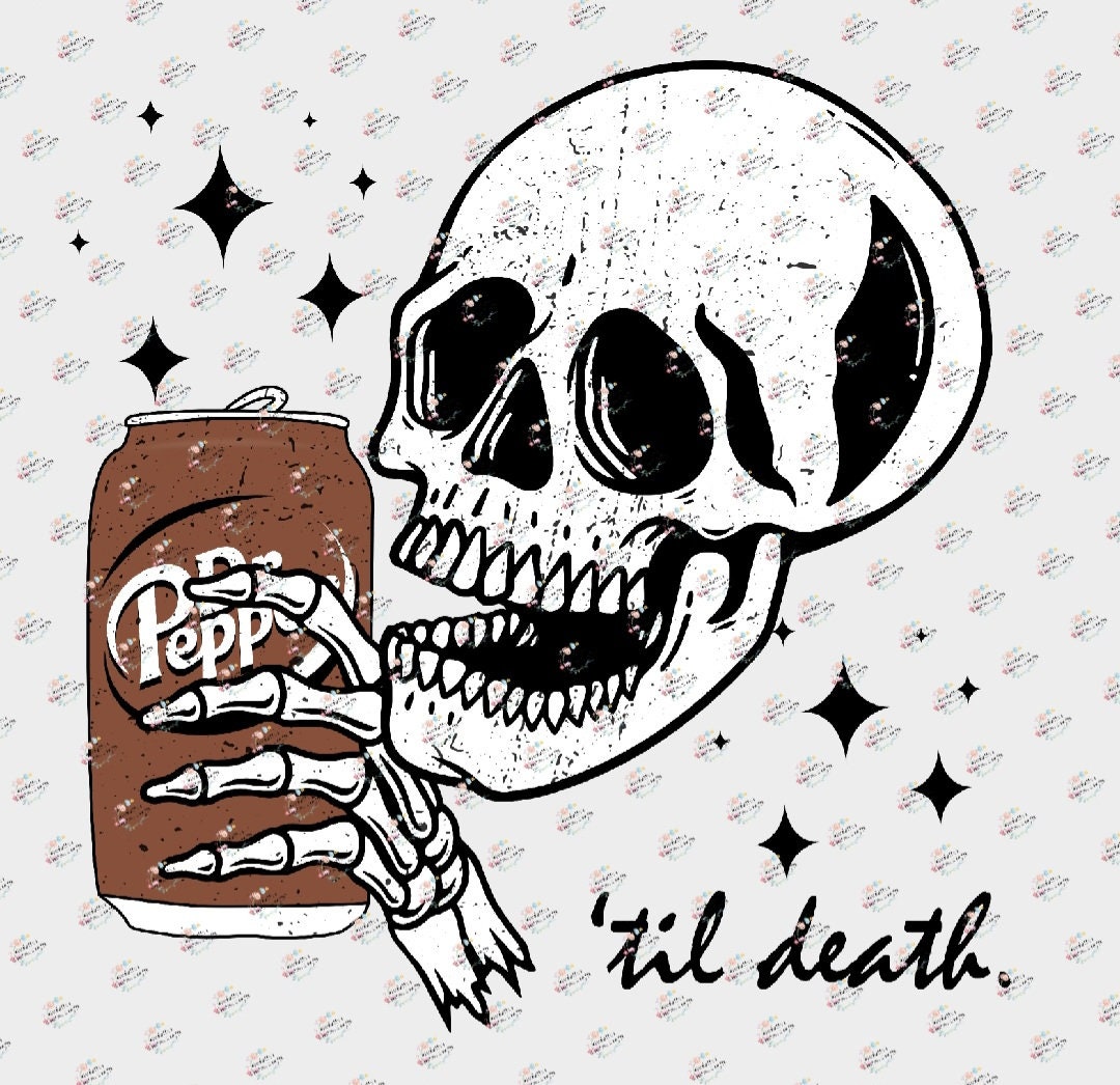 Til Death | Dr.pepper | Png - Etsy