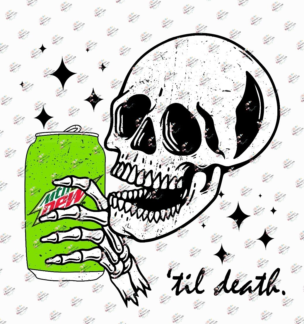 Til Death Mtn Dew Png - Etsy