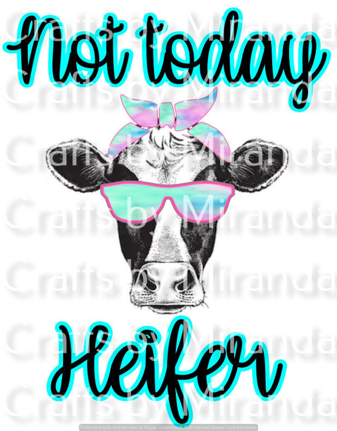 Not Today Heifer PNG File, Sublimation Design, Digital Download - Etsy