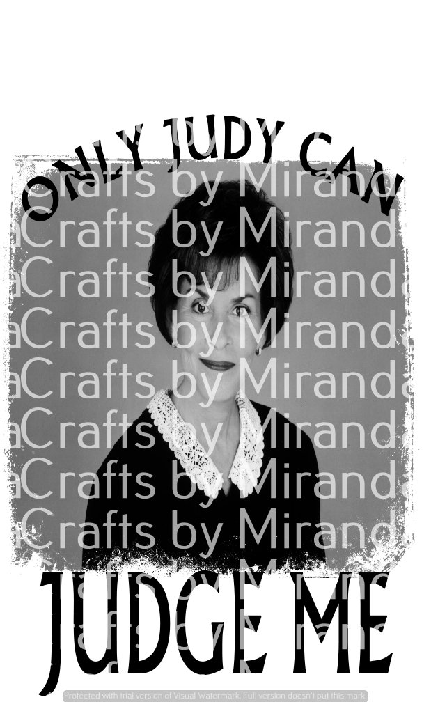 Only Judy Can Judge Me PNG, Sublimation Design, Digital Download - Etsy