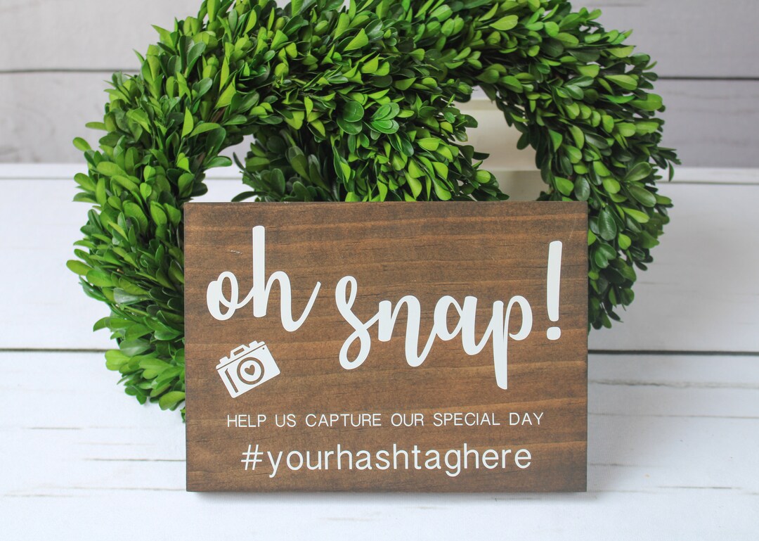 Hashtag Wedding Sign | Oh Snap Wedding Sign | Help Us Capture the Love ...