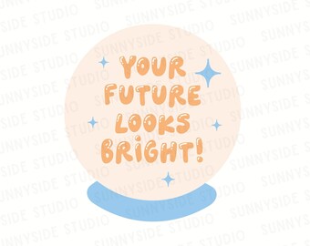 Your Future Looks Bright - Etsy